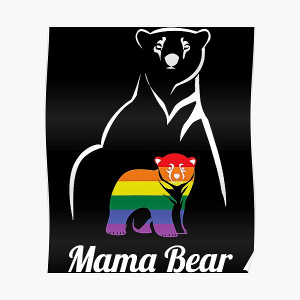 Lgbt Mama Bear Gay Pride Equal Rights Rainbow Poster For Sale By