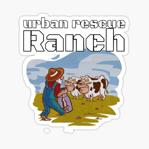 "Urban Rescue Ranch " Sticker for Sale by KellyyCooper | Redbubble