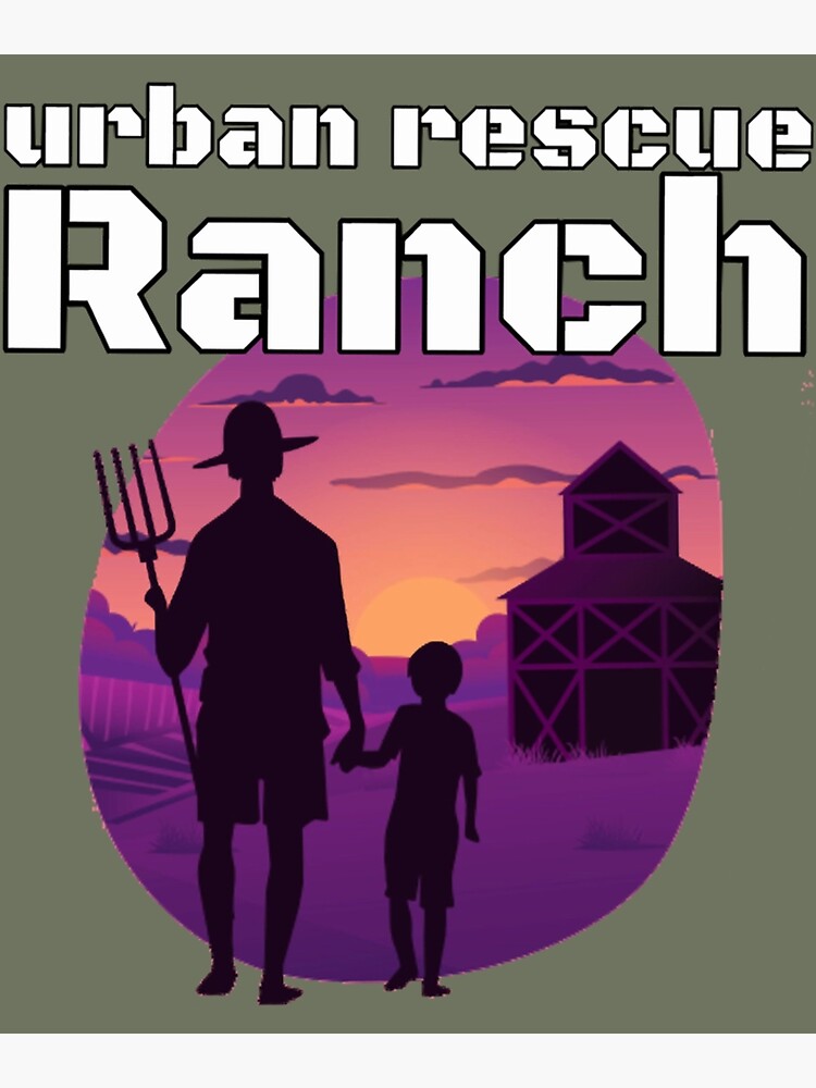 "Urban Rescue Ranch " Poster for Sale by KellyyCooper | Redbubble