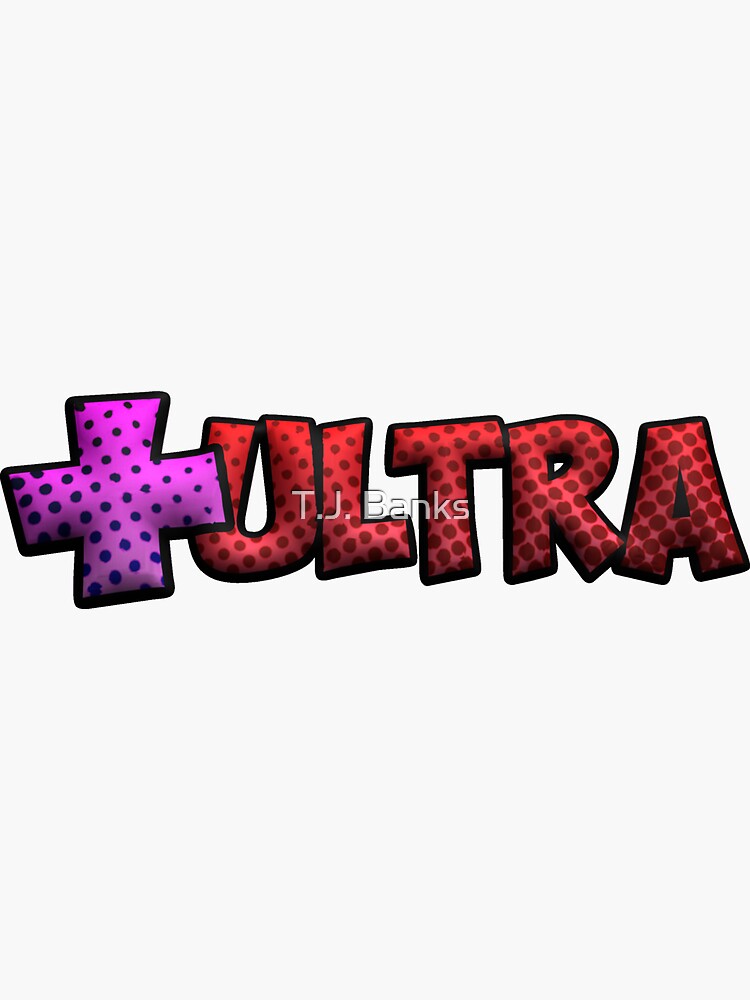 "Plus Ultra" Sticker for Sale by TJunior1 | Redbubble