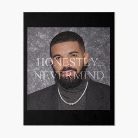 "Drake - Honestly, Nevermind " Art Board Print for Sale by ...