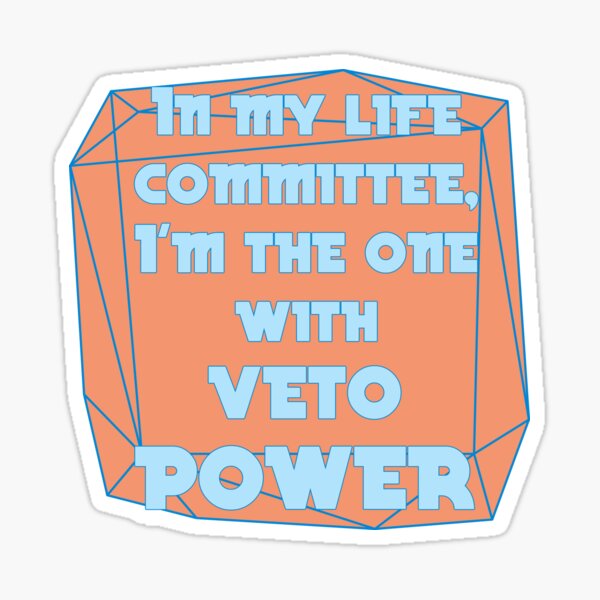 "Veto power light blue text" Sticker for Sale by bokushin | Redbubble