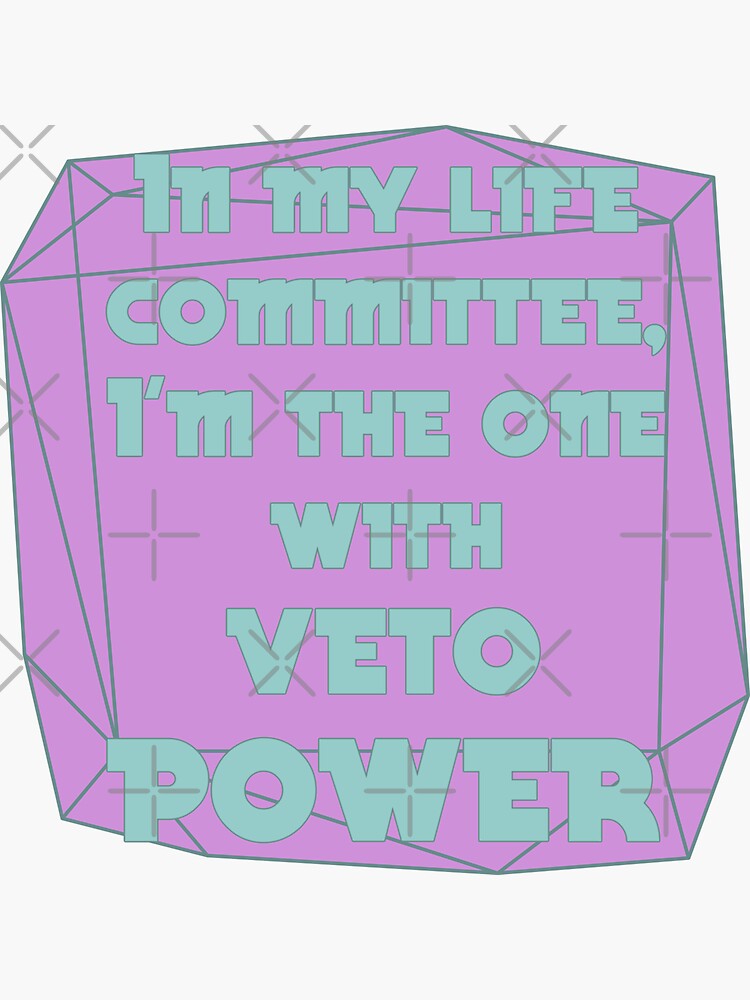 "Veto power light aquamarine text" Sticker for Sale by bokushin | Redbubble
