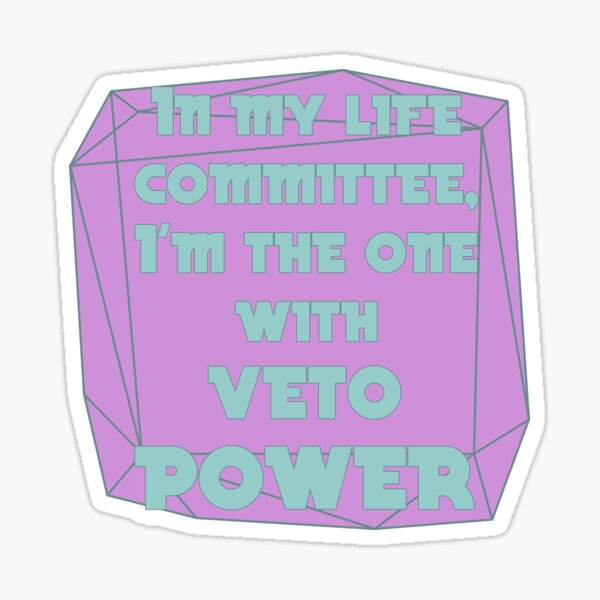 "Veto power light aquamarine text" Sticker for Sale by bokushin | Redbubble