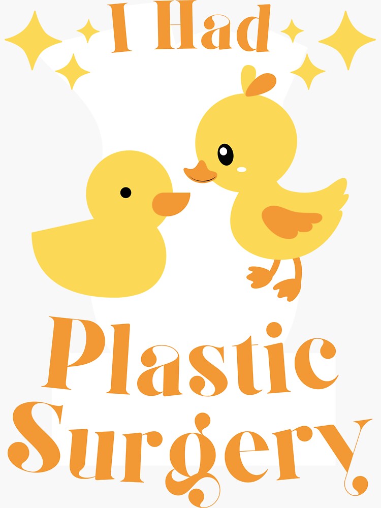 "Plastic Surgery Rubber Duck Joke" Sticker for Sale by FarmTheLife ...