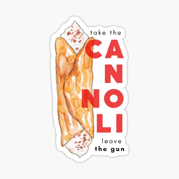 "Godfather quote take the gun leave the cannoli" Sticker for Sale by ...
