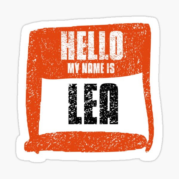 " Hello My Name Is Lea Label" Sticker for Sale by vibeno1 | Redbubble