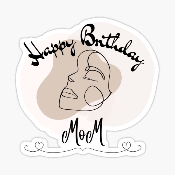 "Happy Birthday mom" Sticker for Sale by Nora-line | Redbubble