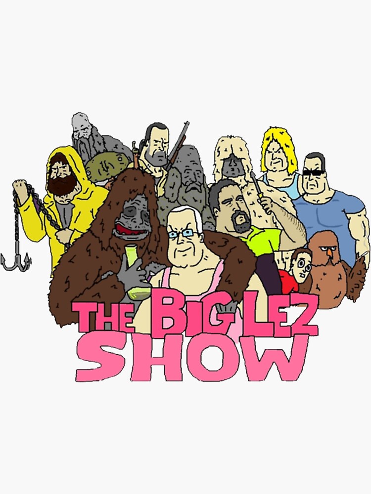 "the big lez show " Sticker for Sale by JonavinGambell | Redbubble