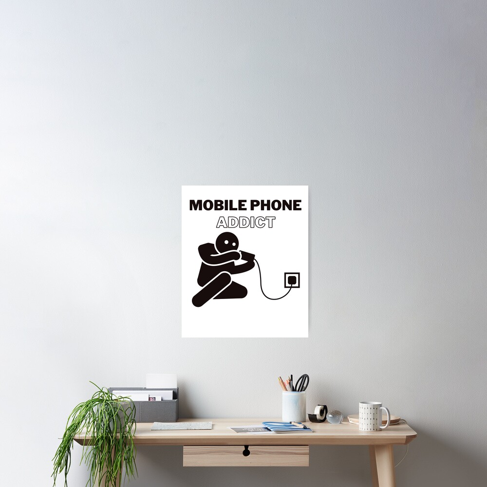 "Mobile Phone Addiction Smartphone" Poster for Sale by thesleepbum ...