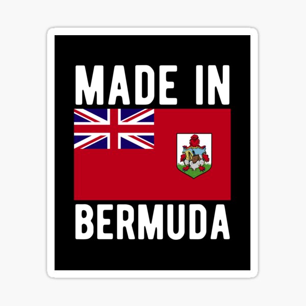 "Made In Bermuda" Sticker for Sale by worldpopulation | Redbubble