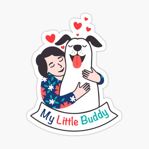 "My Little Buddy" Sticker for Sale by miskinkukla | Redbubble
