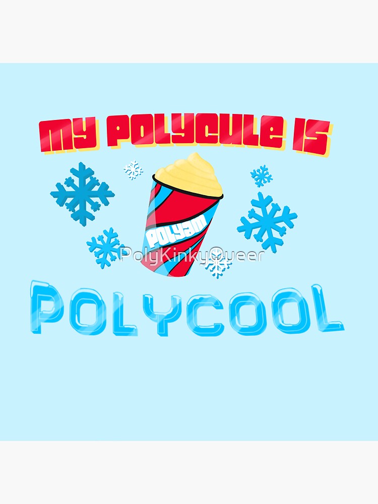 "My Polycule is Polycool Slushie Polyamorous Pun Design" Sticker for ...