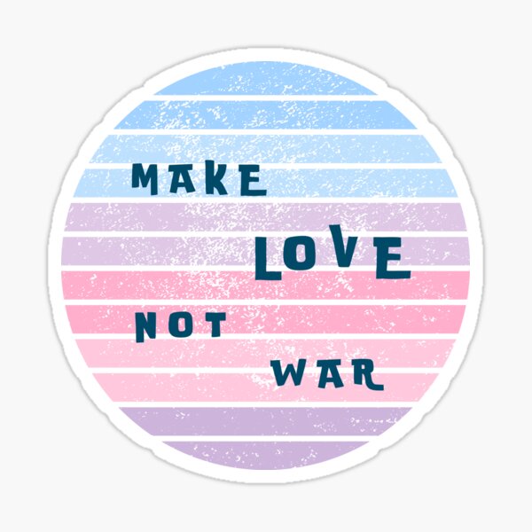 "Make love not war" Sticker for Sale by TheMaryBee | Redbubble