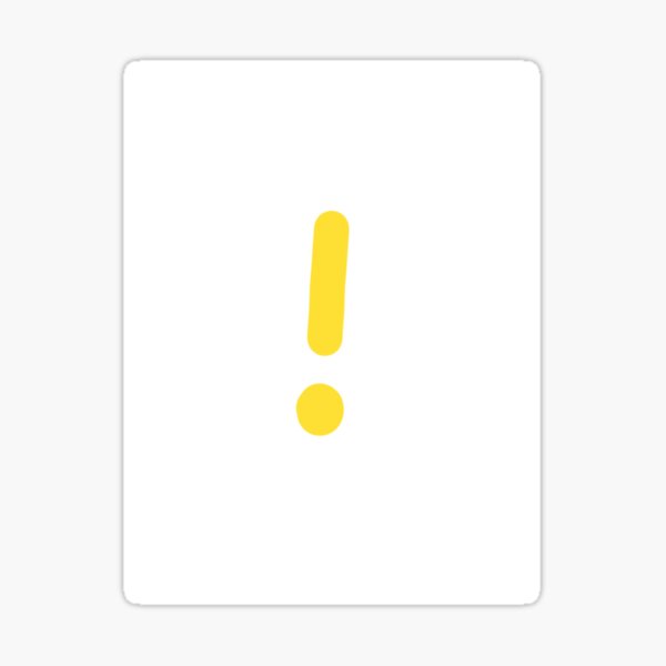 "Yellow exclamation mark " Sticker for Sale by Enselladuseu | Redbubble
