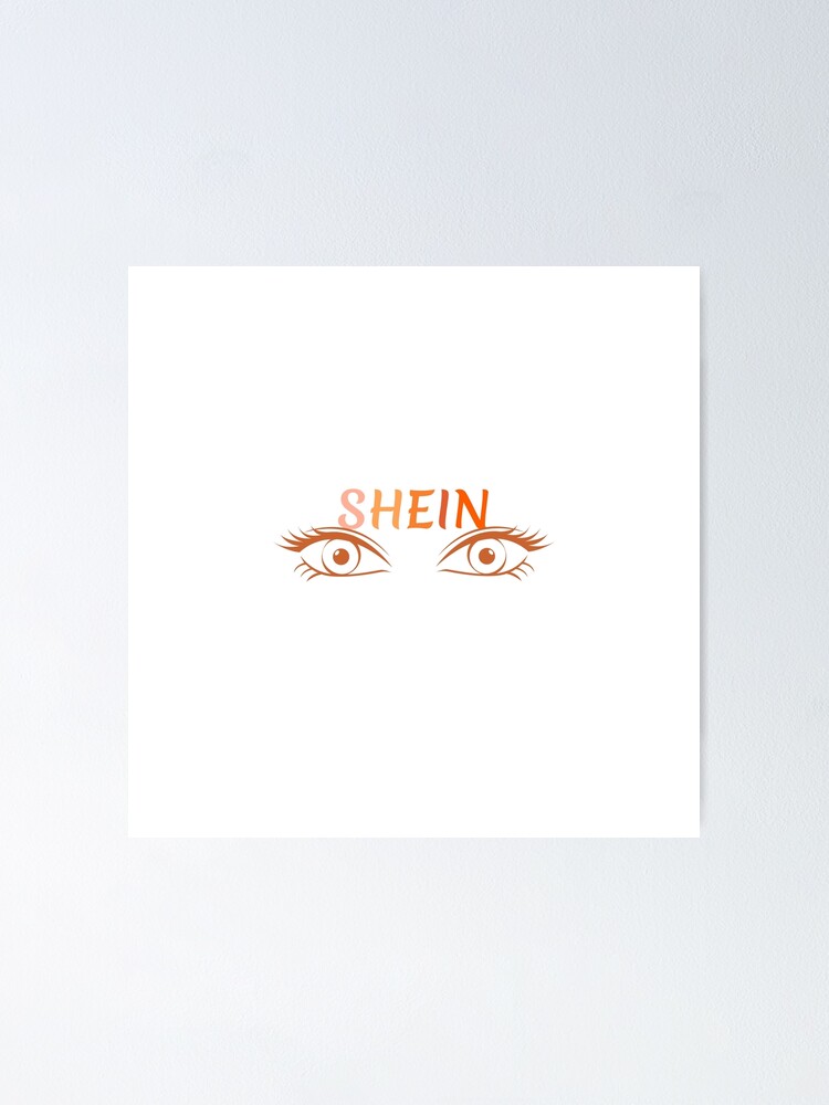 "Shein" Poster for Sale by Vlaki | Redbubble