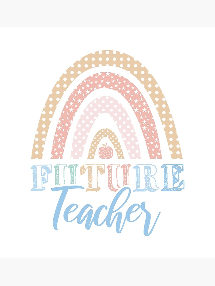 "Future Teacher rainbow pastel" Poster for Sale by Think4Prints | Redbubble