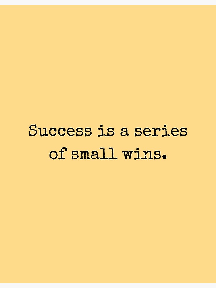 "Success is a series of small wins(Inspirational Quote)" Poster for ...