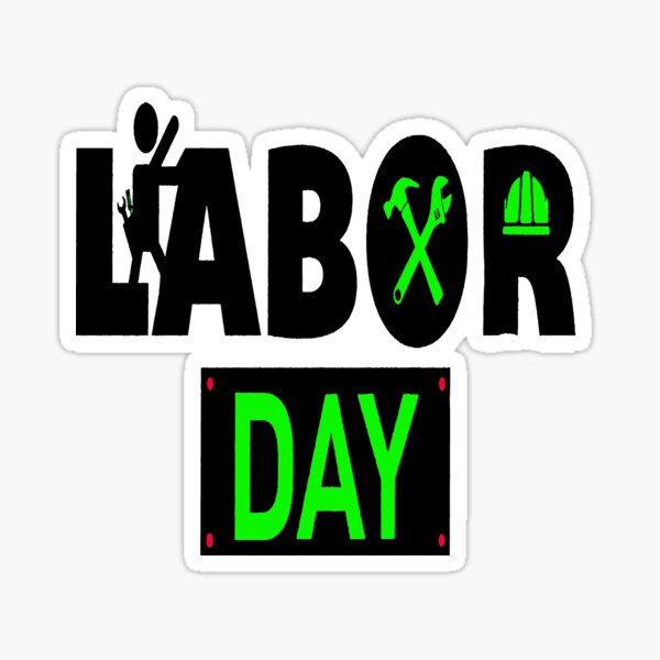 "Happy Work Labor Day USA - It's Labor Day! Take The Day Off!" Sticker ...