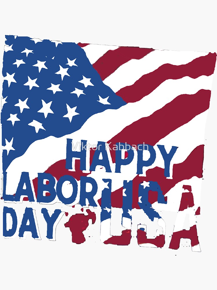 "Happy Work Labor Day USA - It's Labor Day! Take The Day Off!" Sticker ...
