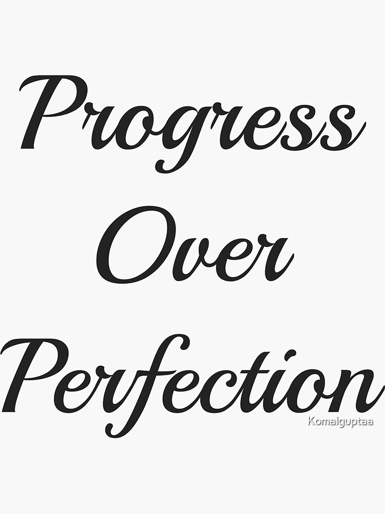 "Progress over perfection | positive quotes" Sticker for Sale by ...