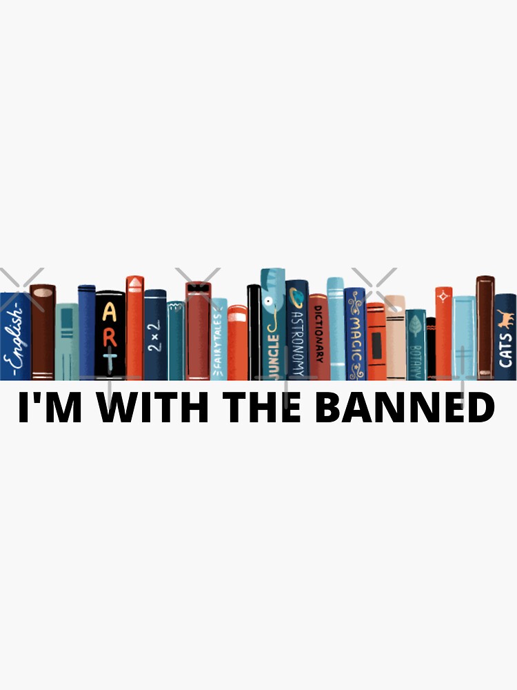"I'm With The Banned Sticker | Banned Books Sticker | Reading ...