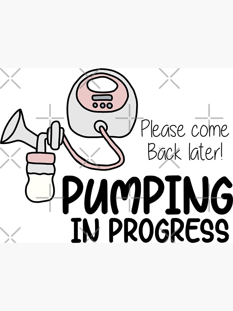 "Pumping in progress do not enter workplace mom breastfeeding " Magnet ...