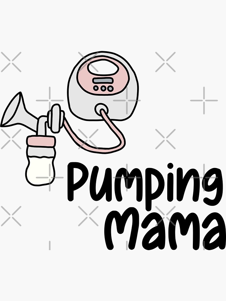 "Pumping mama breastfeeding exclusive pumping mom" Sticker for Sale by ...