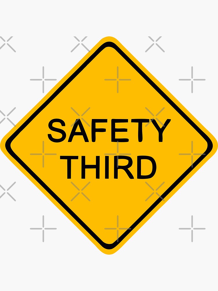 "Safety Third" Sticker for Sale by Village148 | Redbubble