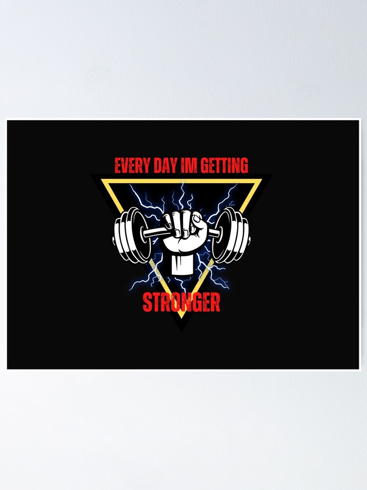 "everyday im getting stronger" Poster for Sale by Soofingscapes | Redbubble