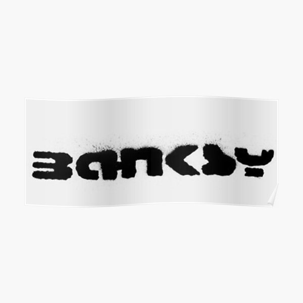 "Banksy graffiti tag" Poster for Sale by TigerDixonArt | Redbubble