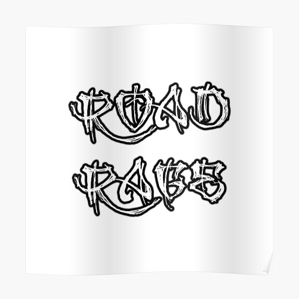 "Road Rage Graffiti Letters" Poster for Sale by karakonline | Redbubble
