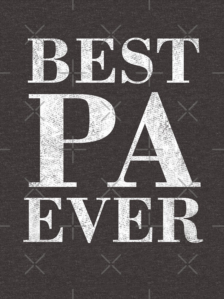 "Best Pa Ever Funny Daddy Dad Father Gift" T-shirt for Sale by ...