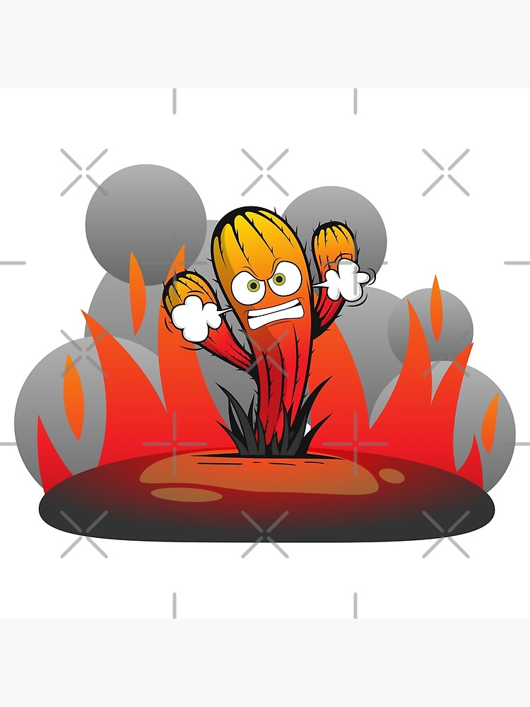 "very angry Cactus man standing alone in desert with flames" Poster for ...