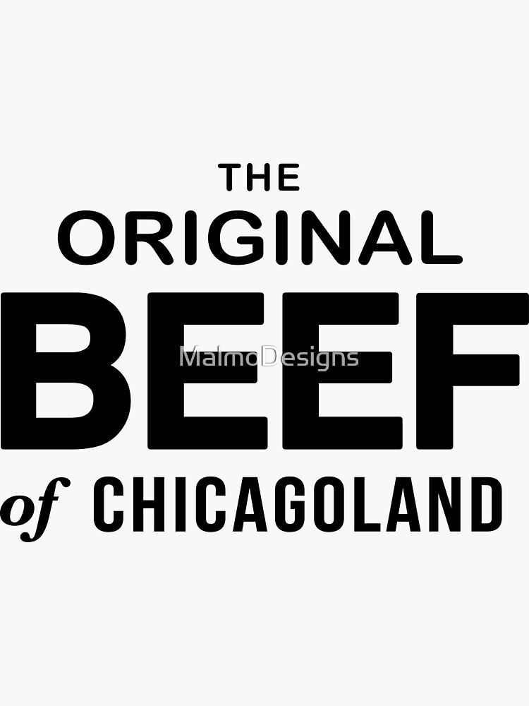 "Original Beef of Chicagoland" Sticker for Sale by MalmoDesigns | Redbubble