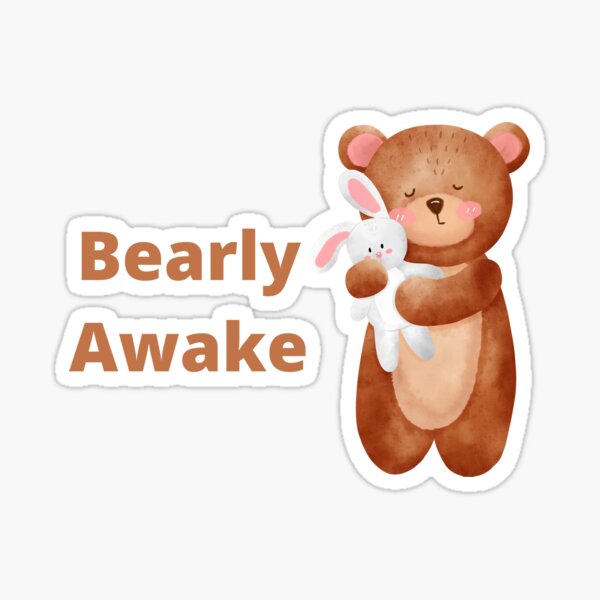 "Bearly Awake" Sticker for Sale by Crazybugs | Redbubble