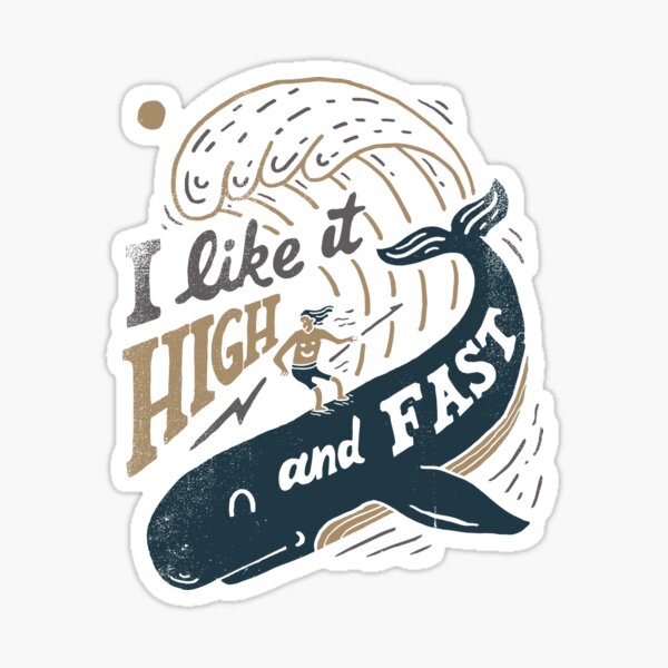 "High and Fast" Sticker for Sale by skitchism | Redbubble