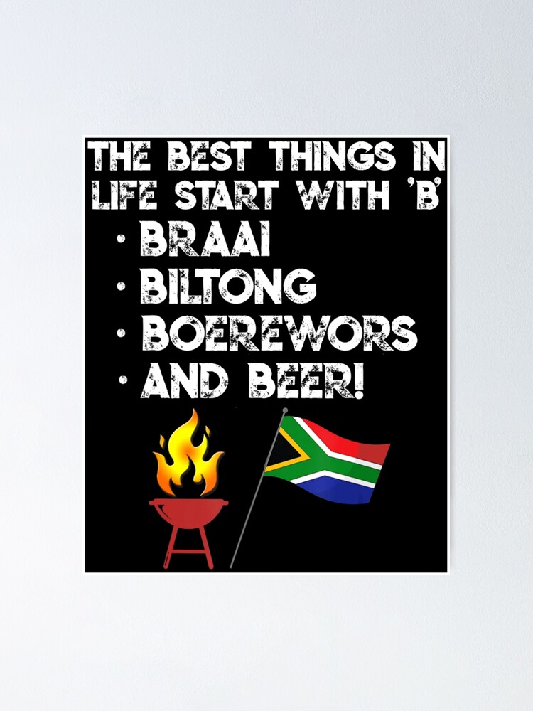 "South African Bs Beer Biltong Boerewors Braai" Poster for Sale by ...