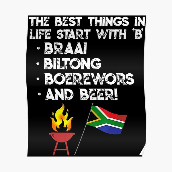 "South African Bs Beer Biltong Boerewors Braai" Poster for Sale by ...