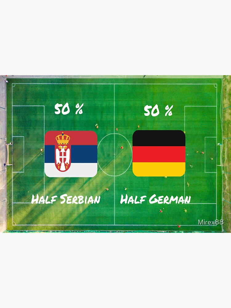 "Half Serbian Half German" Sticker for Sale by Mirex88 | Redbubble