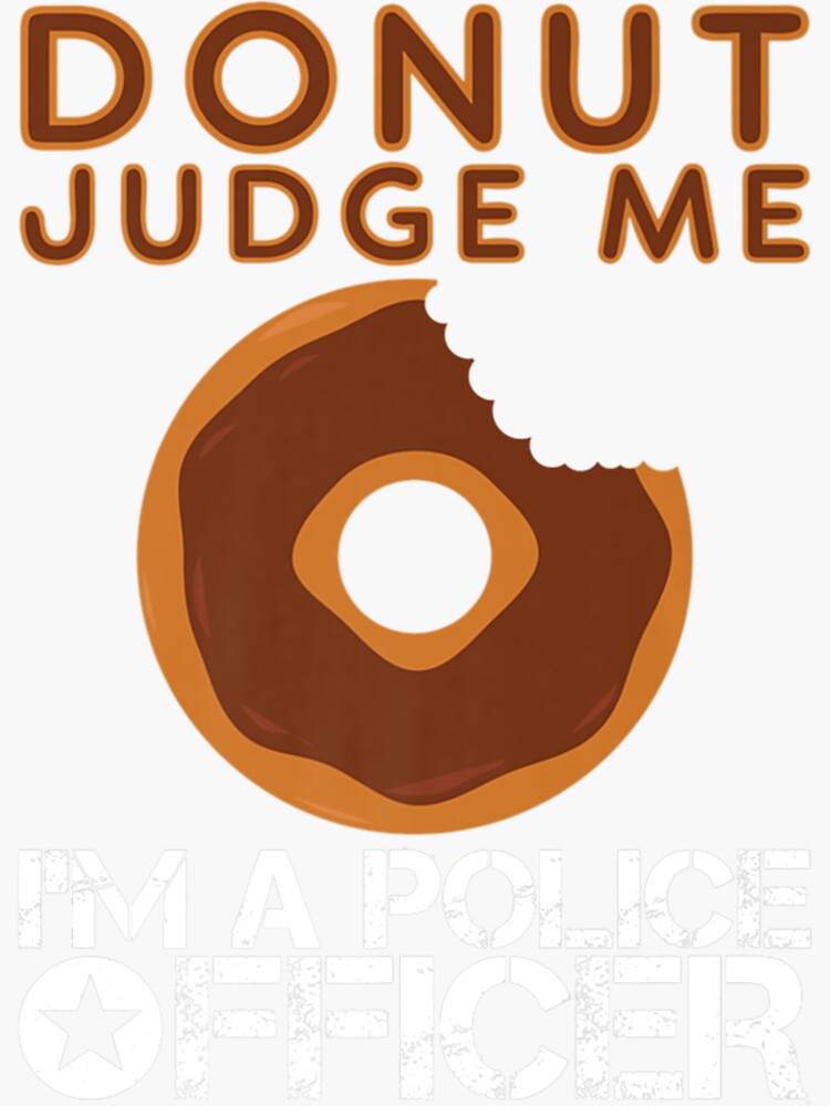 "Funny Donut Police Officer Pun Shirt Gag Policeman" Sticker for Sale by ValkyriesSong | Redbubble