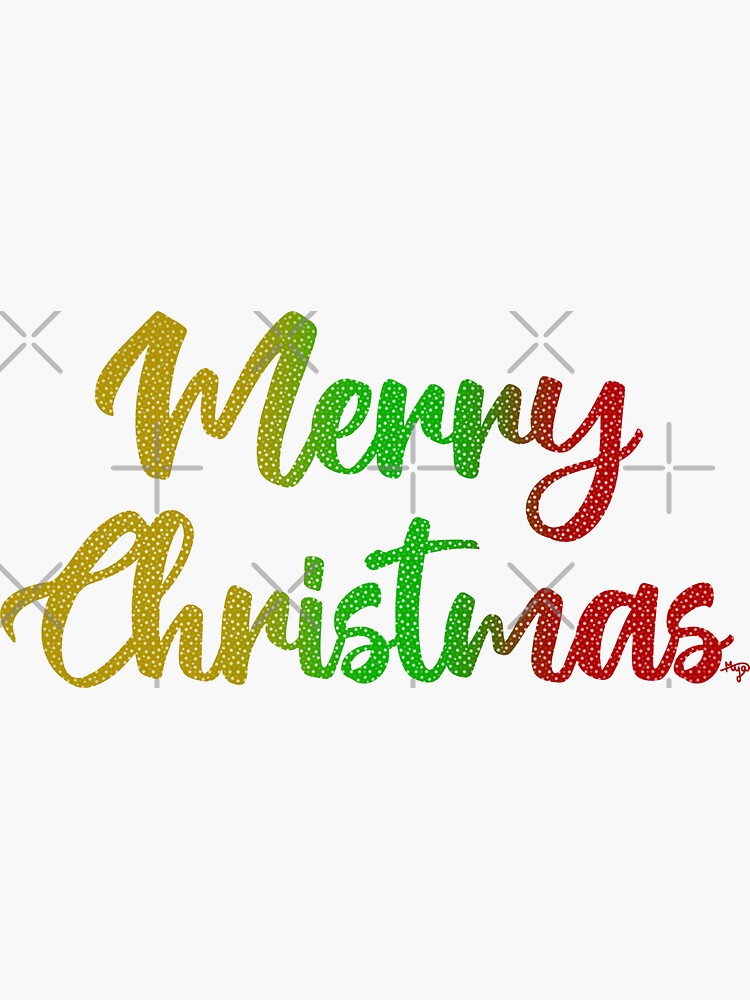 "Merry Christmas- Glitter" Sticker for Sale by Art-By-Mya | Redbubble
