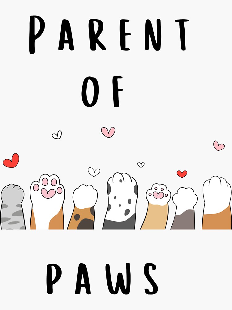 "Parent of paws" Sticker for Sale by AltArtInspired | Redbubble
