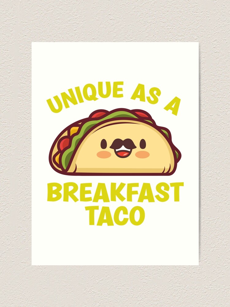 "Unique As A Breakfast Taco Jill Biden - Unique As A Breakfast Taco ...