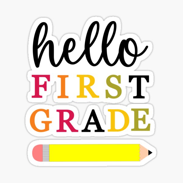 "Hello First Grade" Sticker for Sale by Emma050 | Redbubble