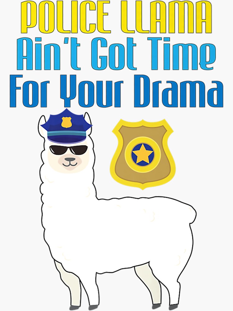 "Police Officer Llama Drama Funny Alpaca" Sticker for Sale by ...