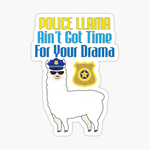 "Police Officer Llama Drama Funny Alpaca" Sticker for Sale by ...