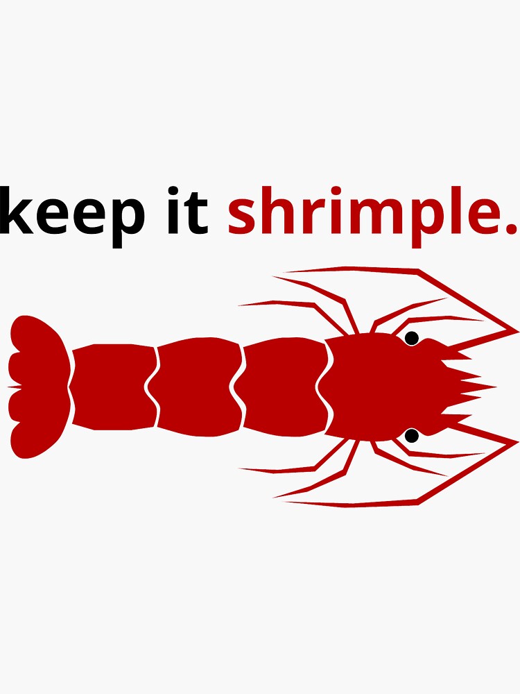 "Keep it Shrimple " Sticker for Sale by pankajmadhu | Redbubble