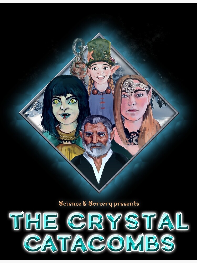 "Science & Sorcery presents: The Crystal Catacombs" Poster for Sale by ...