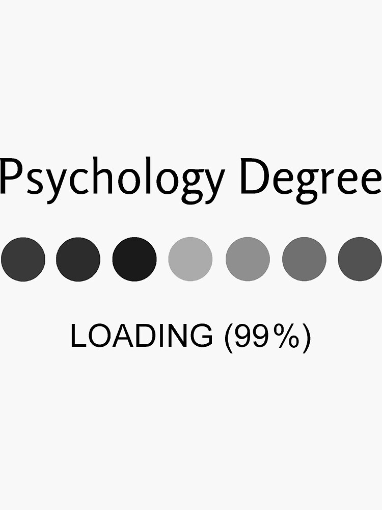 "Psychology Degree Loading Future Psychologist" Sticker for Sale by GR ...